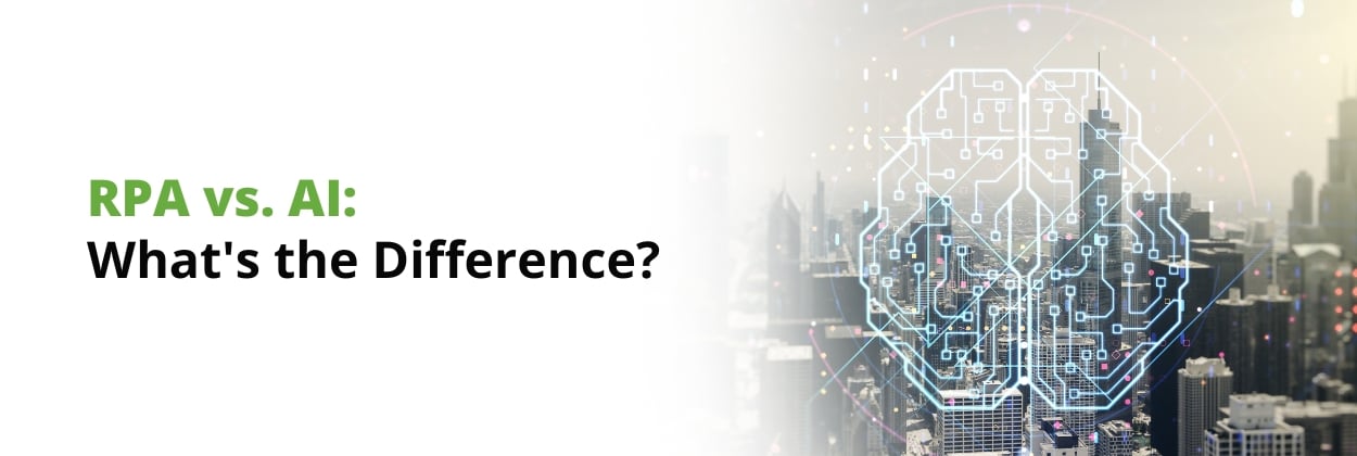 RPA vs. AI: What’s the Difference?