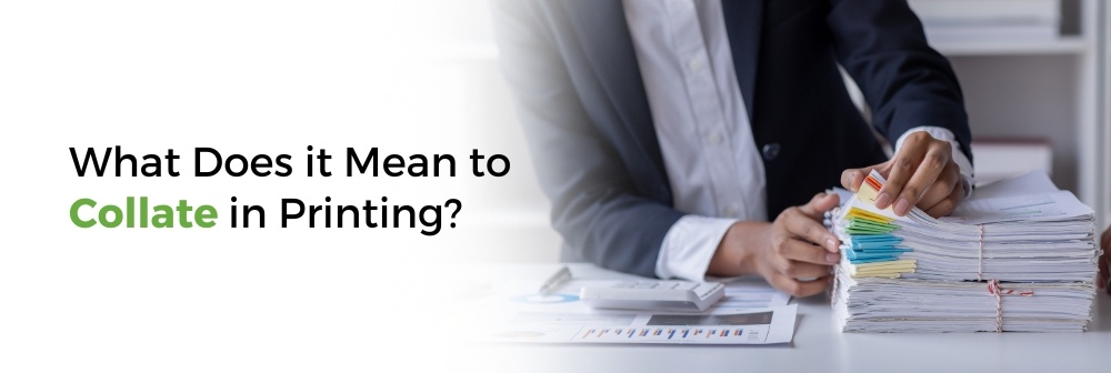What Does it Mean to "Collate" in Printing?
